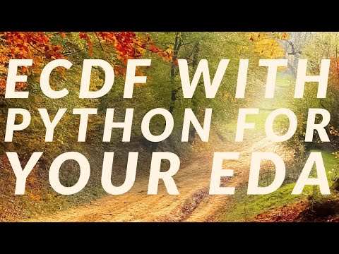 What, Why and How to use ECDF in Python