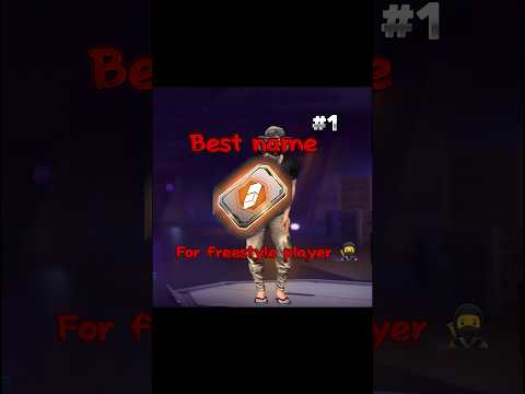 FREESTYLE NAME ! THE BEST NAMES IN FREE FIRE! 🔥 ( PART-1 )