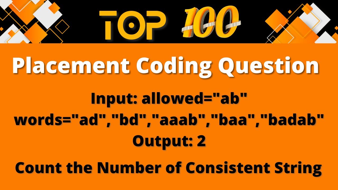 Top 100 Coding Question for Placement - 8 | Count the Number of Consistent String  Coding Solution