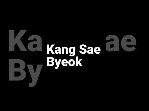 How to pronounce Kang Sae Byeok