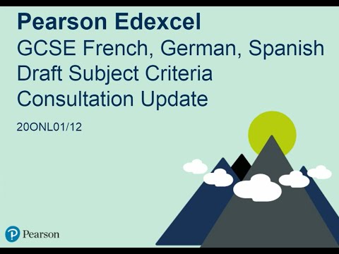 Pearson Edexcel GCSE French, German and Spanish Draft Criteria Subject Consultation Update