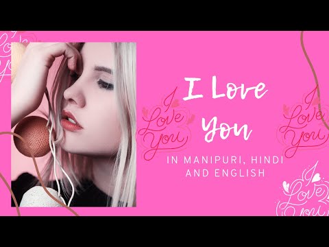 'I Love You' Manipuri #shorts #love #manipuri #iloveyou #meaning #translation #meiteilon