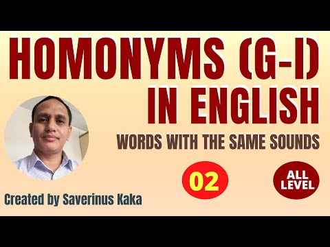 HOMONYMS (Words with the Same Sounds) IN ENGLISH PART 02 BY MR KAKA (KATA DENGAN BUNYI YANG SAMA)