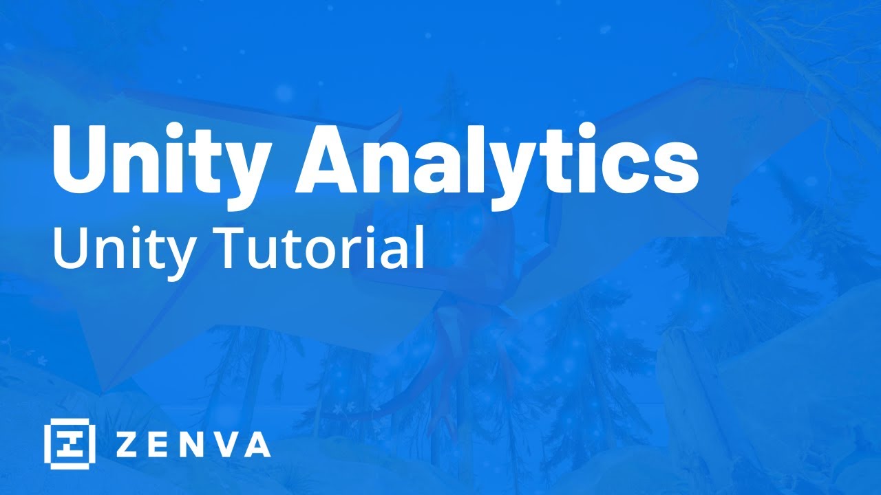 Getting Started with UNITY ANALYTICS - Quick Tutorial