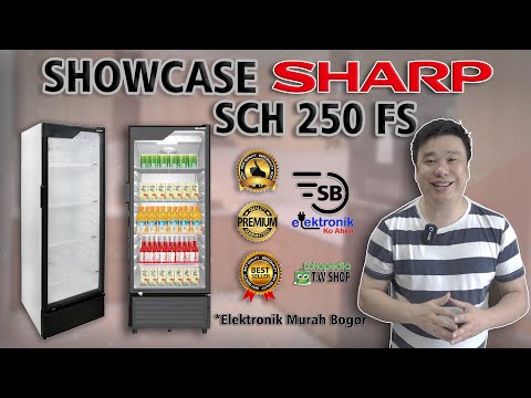SHOWCASE SHARP SCH-250 FS Juara Banget Kualitasnya || Elektronik Murah Ko Ahen Bogor