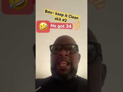 Bmc-skit # 2 he got 34#thinking #culture #listen #comedy #comedyshorts # #funny #itsthetruth #laugh