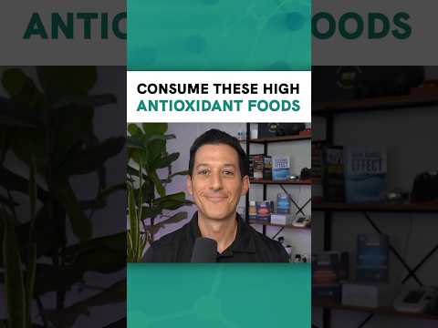 Consume These High Antioxidant Foods
