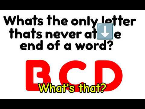 What's The Only Letter That's Never At The End Of A Word?