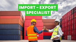 What is the role of a ImportExport Specialist