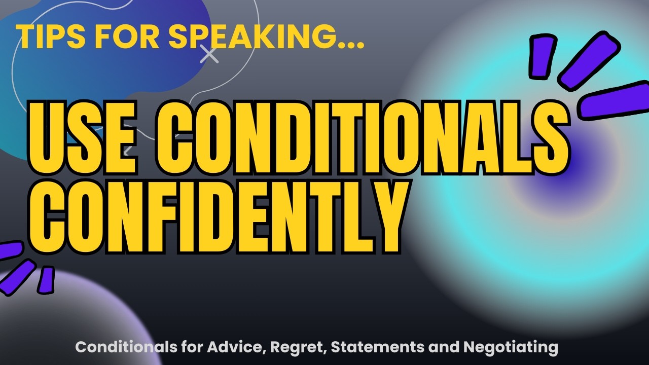 Learn English Conditionals - Examples Practice Exercises Second and Third Conditionals, with a quiz