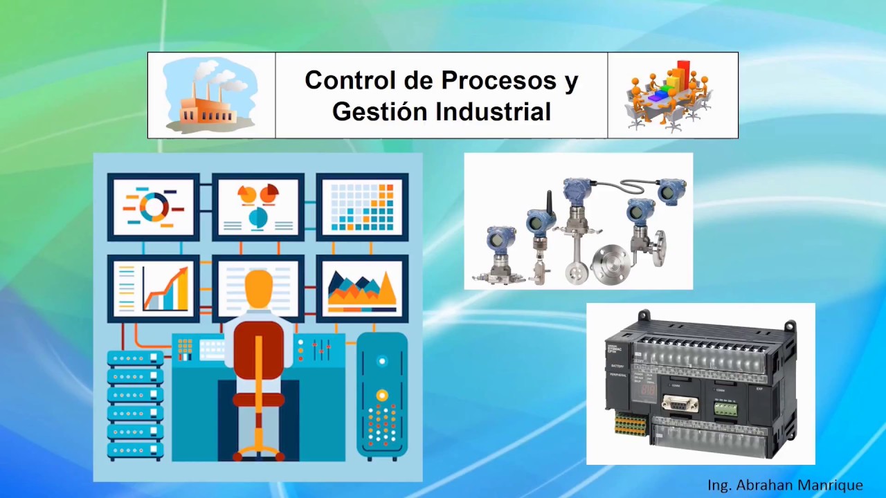Control de Procesos y Gestion Industrial