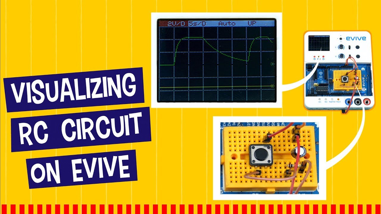 Understanding & Visualizing the RC Circuit Through Graphs on evive | Science and Physics Experiments