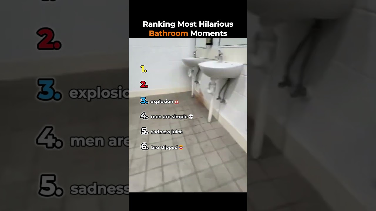 Ranking Most Hilarious Bathroom Moments