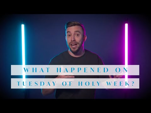 What happened on the Tuesday before Easter?