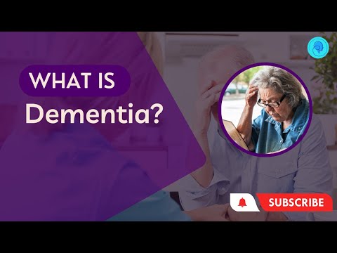 What is Dementia? Symptoms, Types, And Treatments.