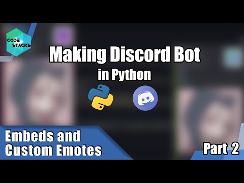 How to make Discord Bot || Embeds and Custom emotes