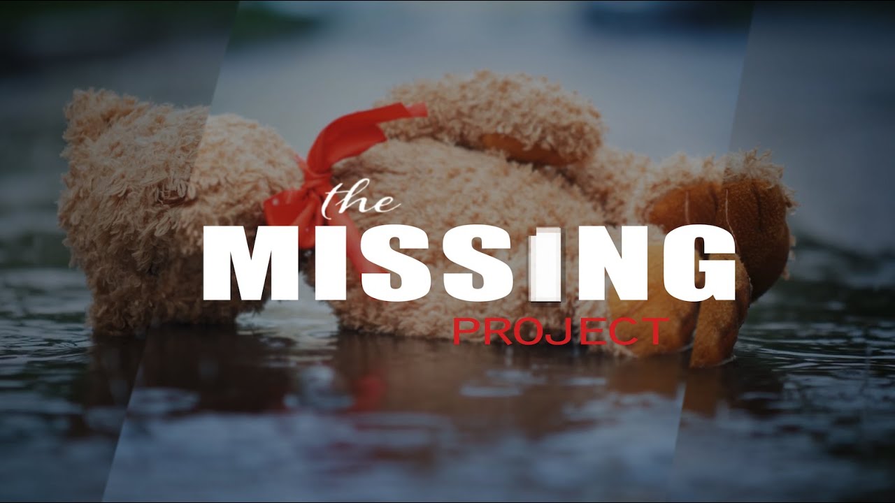 THE MISSING PROJECT - DOCUMENTARY