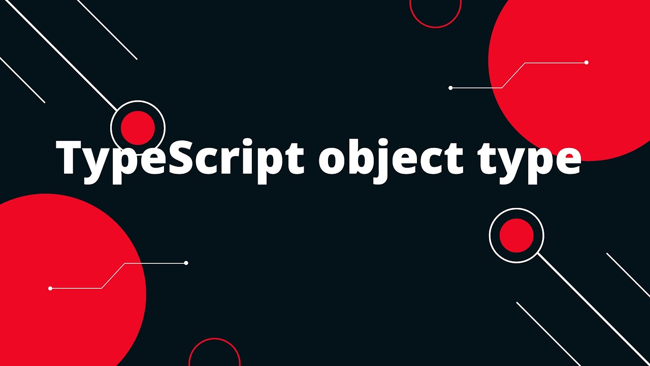 Typescript Tutorial #9 TypeScript object type