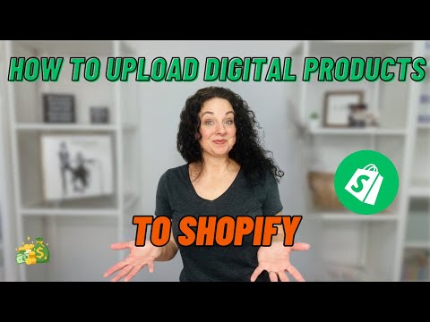 How To Upload Digital Products To Shopify. Step-By-Step Instructions