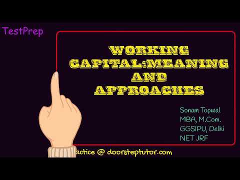 Working Capital Meaning and Approaches | Management