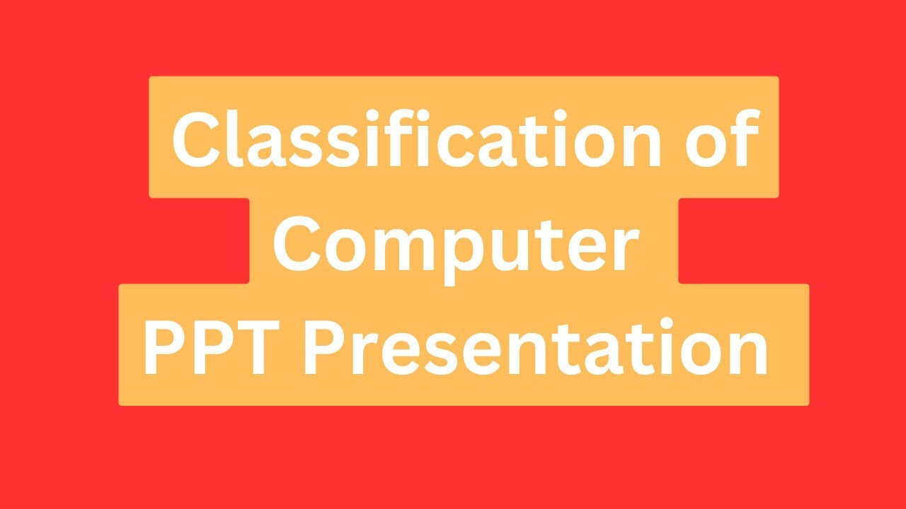 Classification of Computers PPT Presentation Seminar Free Download