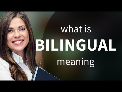 Bilingual • BILINGUAL definition