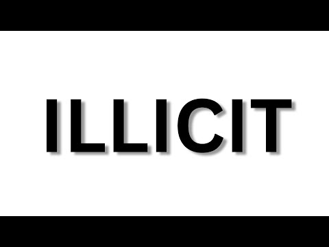 How to pronounce ILLICIT what is the meaning of Illicit