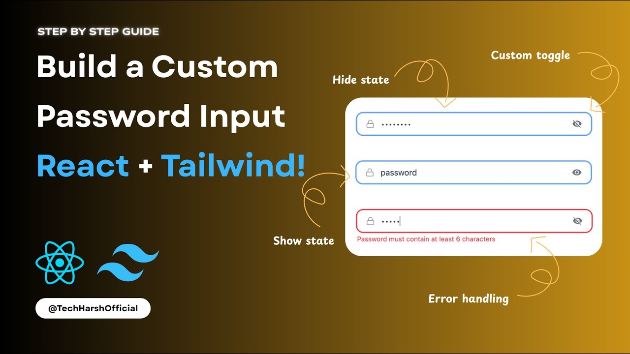 Build CUSTOM Password Inputs with REACT and Tailwind CSS