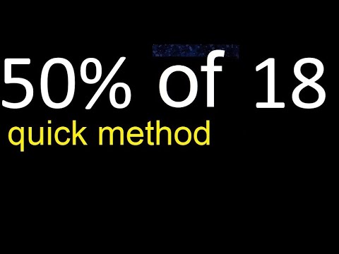 50% de 18 , percentage of a number . 50 percent of 18 . procedure
