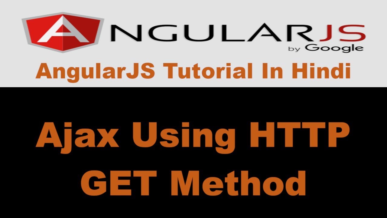 AngularJS Tutorial - 24 - Ajax Using HTTP GET Method - Hindi