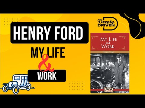 #1 Henry Ford My Life and Work (What I Learned)