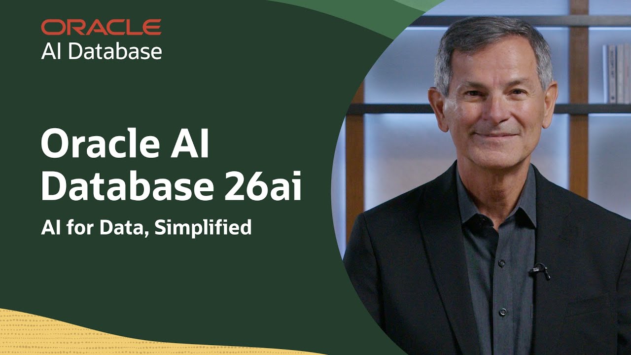 Oracle AI Database 26ai: AI Made Simple for Enterprise