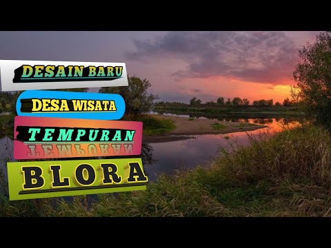 DESAIN MASTER PLAN#4 (80%) Desa Wisata Tempuran Blora (tourist village master plan)
