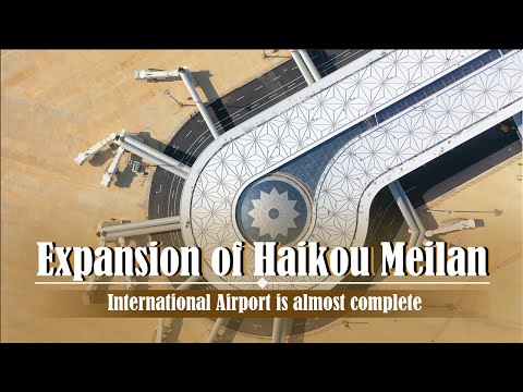 Expansion of Haikou Meilan International Airport is almost complete