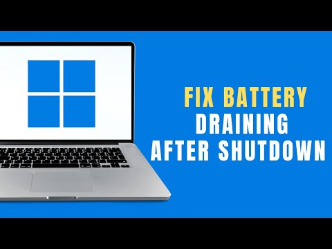 Fix Laptop Battery Draining After Shutdown | Laptop Losing Battery When It's Off (Windows 11/10)