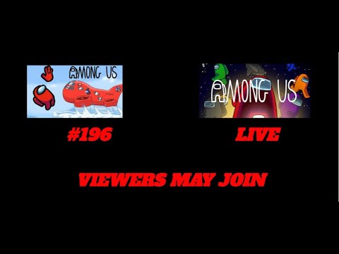 AMONG US 196 LIVE 🔴