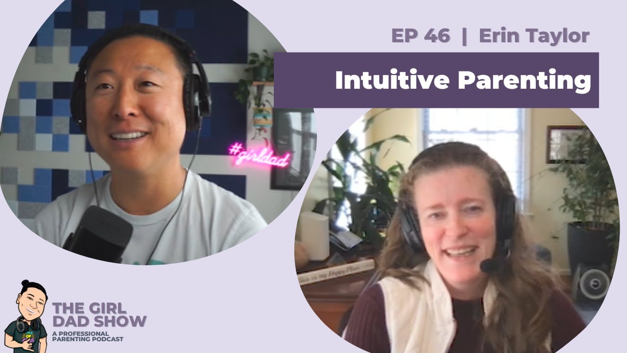 Ep #46 | Erin Taylor | Intuitive Parenting