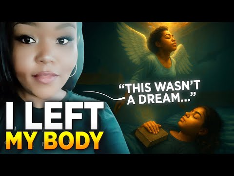 I Asked God for Proof… And He Took Me Out of My Body