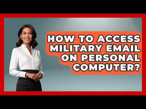 How To Access Military Email On Personal Computer? - TheEmailToolbox.com
