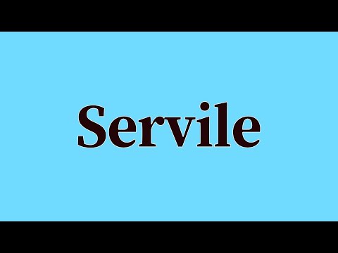 Servile Pronunciation and Meaning