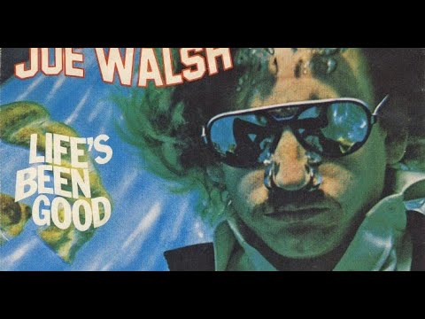 [1978] Lifes been good - Joe Walsh w/lyrics