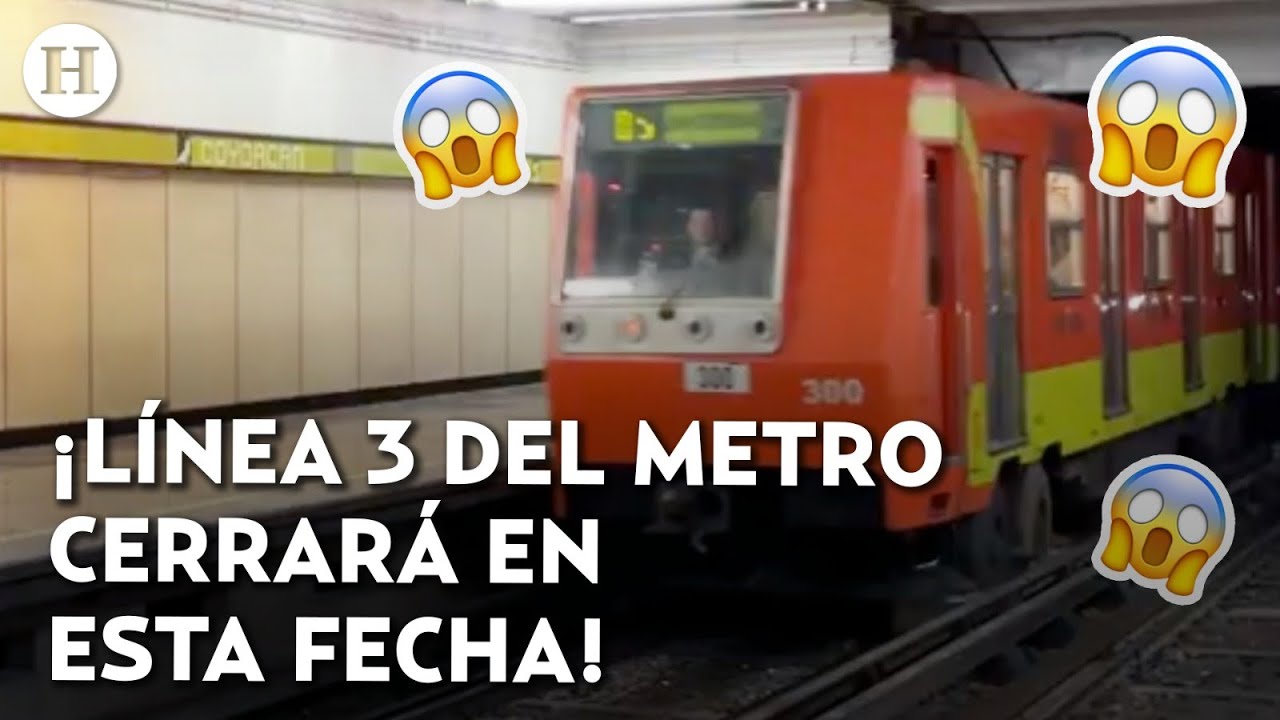 ¿Cuándo comenzarán las obras de modernización de la Línea 3 del Metro CDMX? Esto debes saber