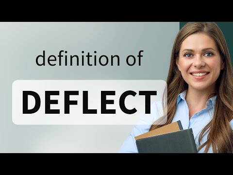 Deflect β DEFLECT definition