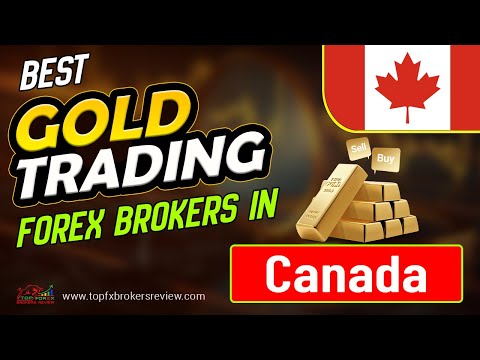 Best Gold Trading Forex Brokers in Canada 2025 | Gold Trading Forex Brokers List | Gold Trading