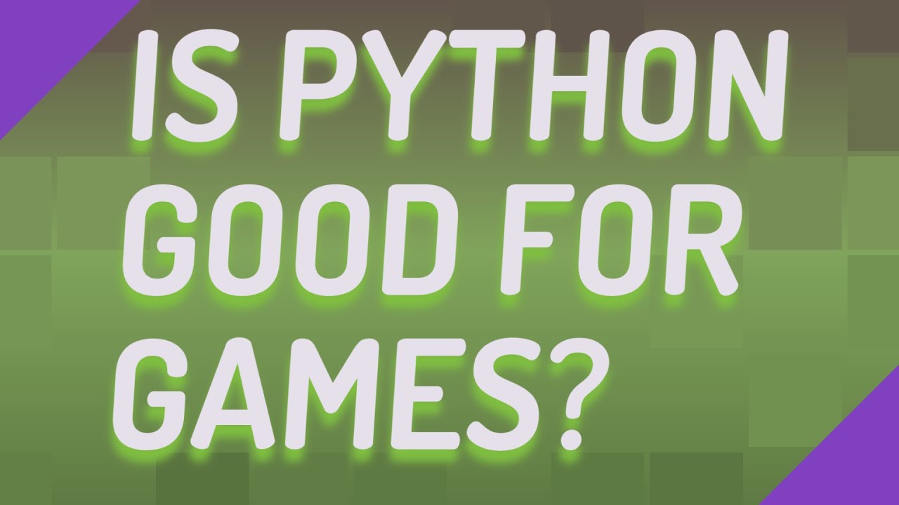 Is Python good for games?