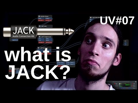 UV#07 What is JACK Audio Connection Kit?
