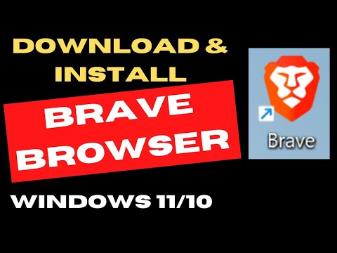 Brave Browser Download and Install on Windows 11 / 10