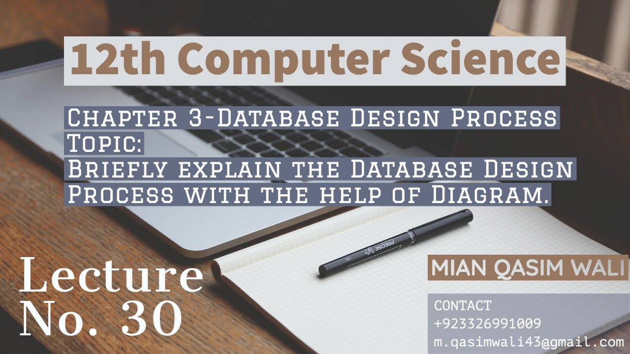 ICS Computer Science Part 2-Chapter3(Database Design Process)-Lecture No 30-Database Design Process.