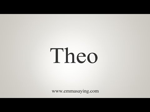 How To Say Theo