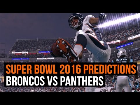 Super Bowl Predictions: Denver Broncos vs Carolina Panthers in 2016 Super Bowl
